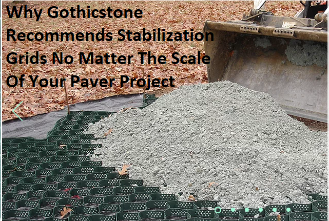 Stabilization grids for large & small paver projects | Gothicstone
